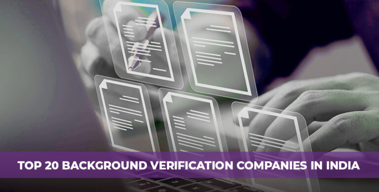 Top 20 Leading Background Verification Companies in India